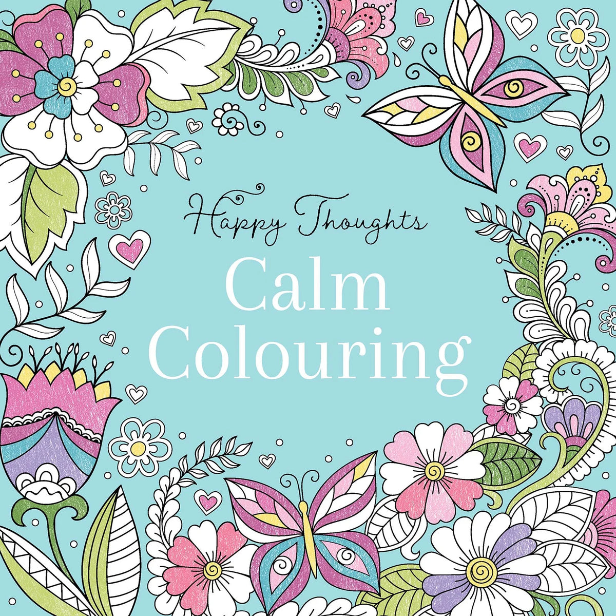 Happy Thoughts - Calm Colouring Book – Mindconnect Australia